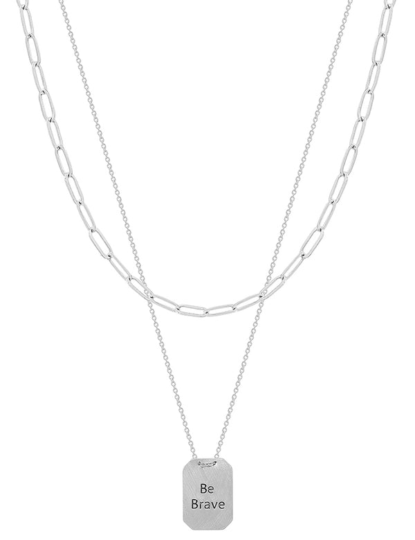 Matte Silver Chain Layered "Be Brave" 16"-18" Necklace – Whats Hot Jewelry
